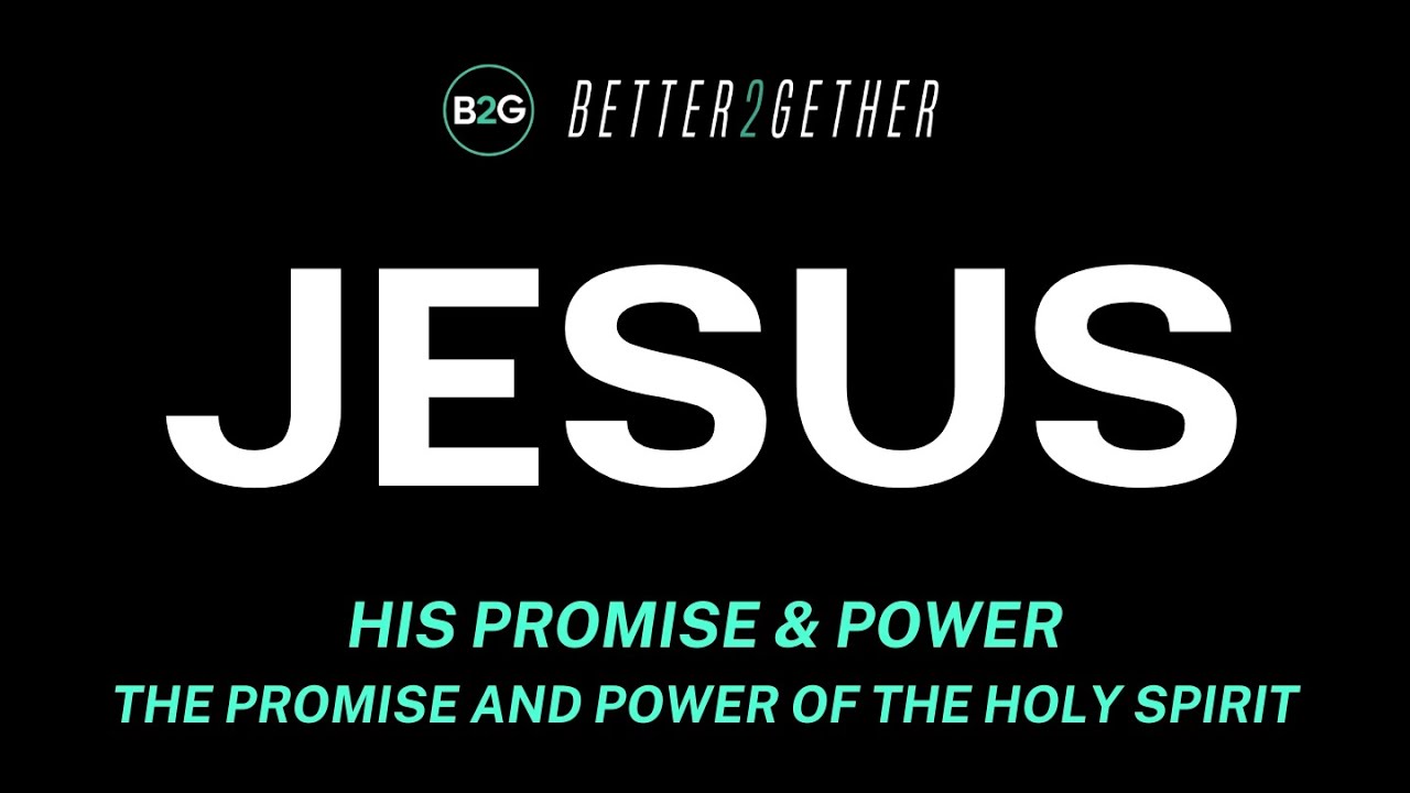 B2G - Jesus His promise & Power - YouTube