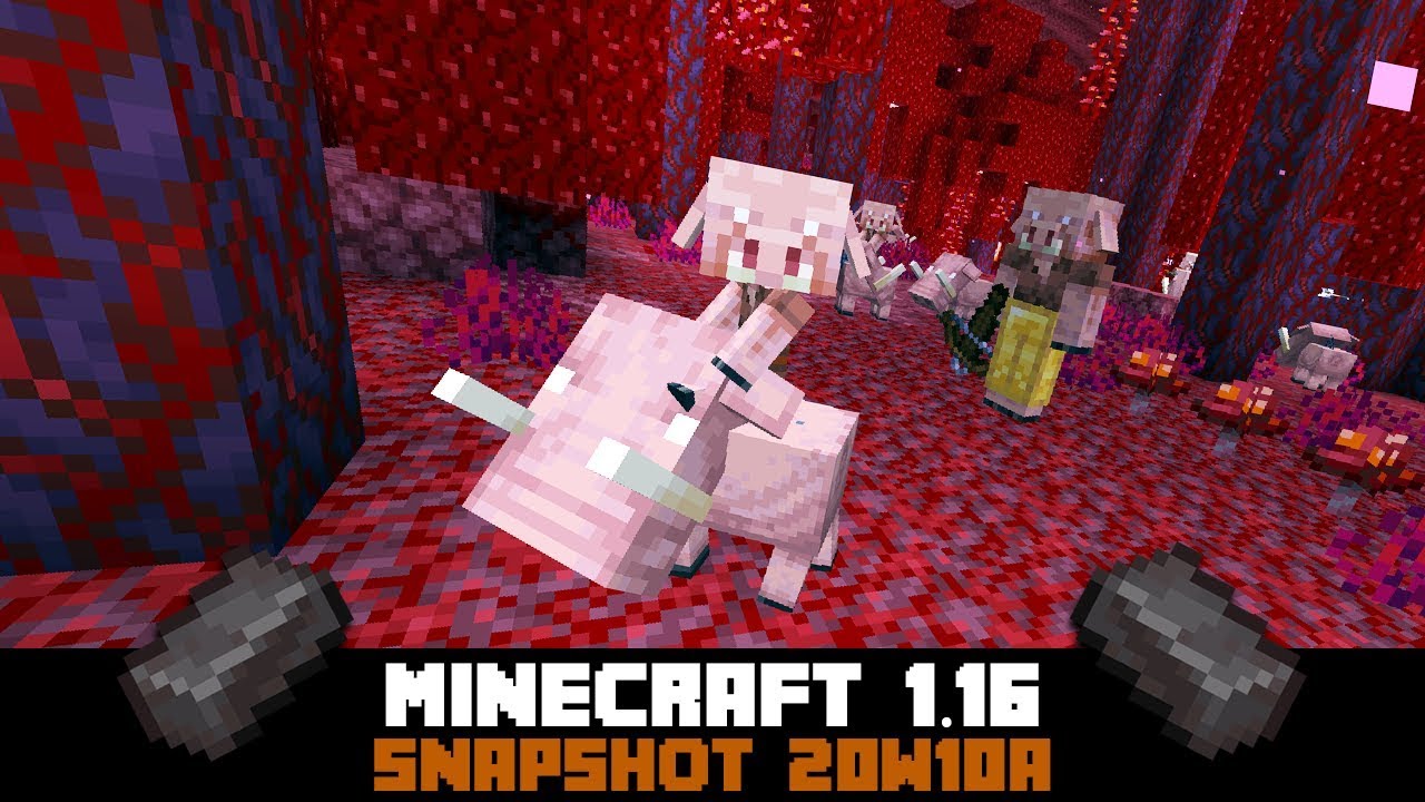 MINECRAFT 1.16 NETHER UPDATE SNAPSHOT 20W10A - YouTube