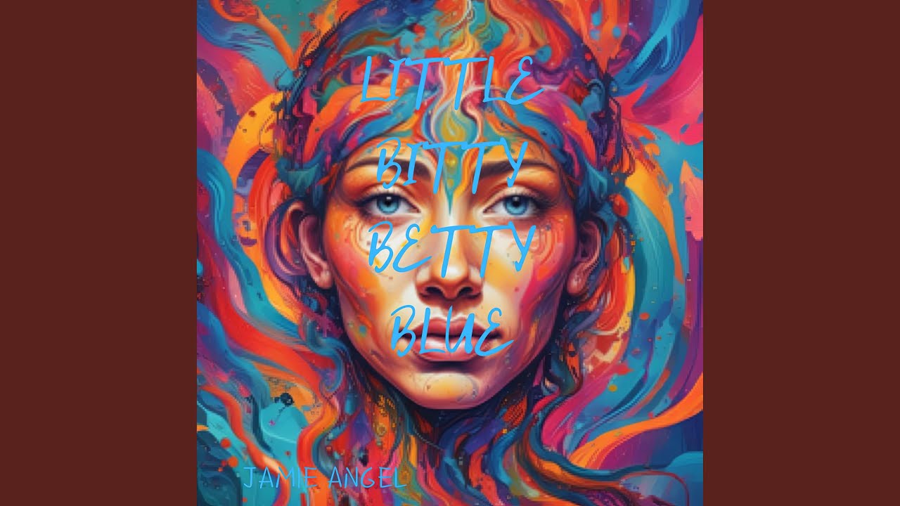 Little Bitty Betty Blue - YouTube