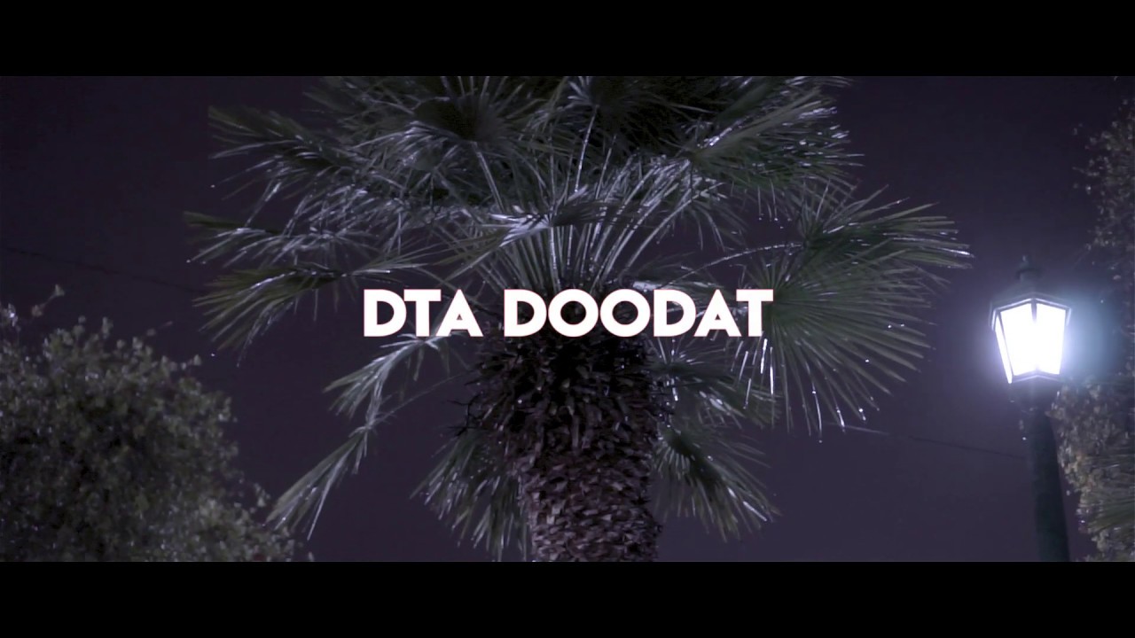 DTA DooDat - Cali (4:52) [Directed by Detaun] - YouTube