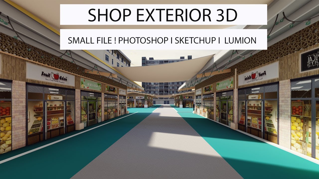 Need to make small size shop exterior 3D ?! photoshop I Sketchup l ...