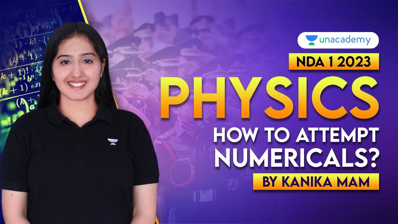 Nda 1 2023 Physics | How to Attempt Numericals | Kanika Mam #nda #indianarmy | - YouTube