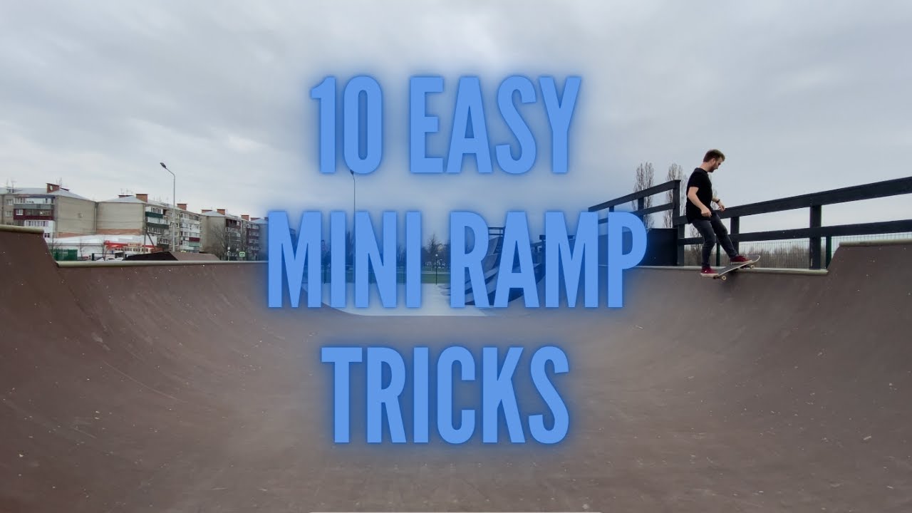 10 Легких Трюков В Мини Рампе (10 Easy Mini Ramp Tricks) - YouTube