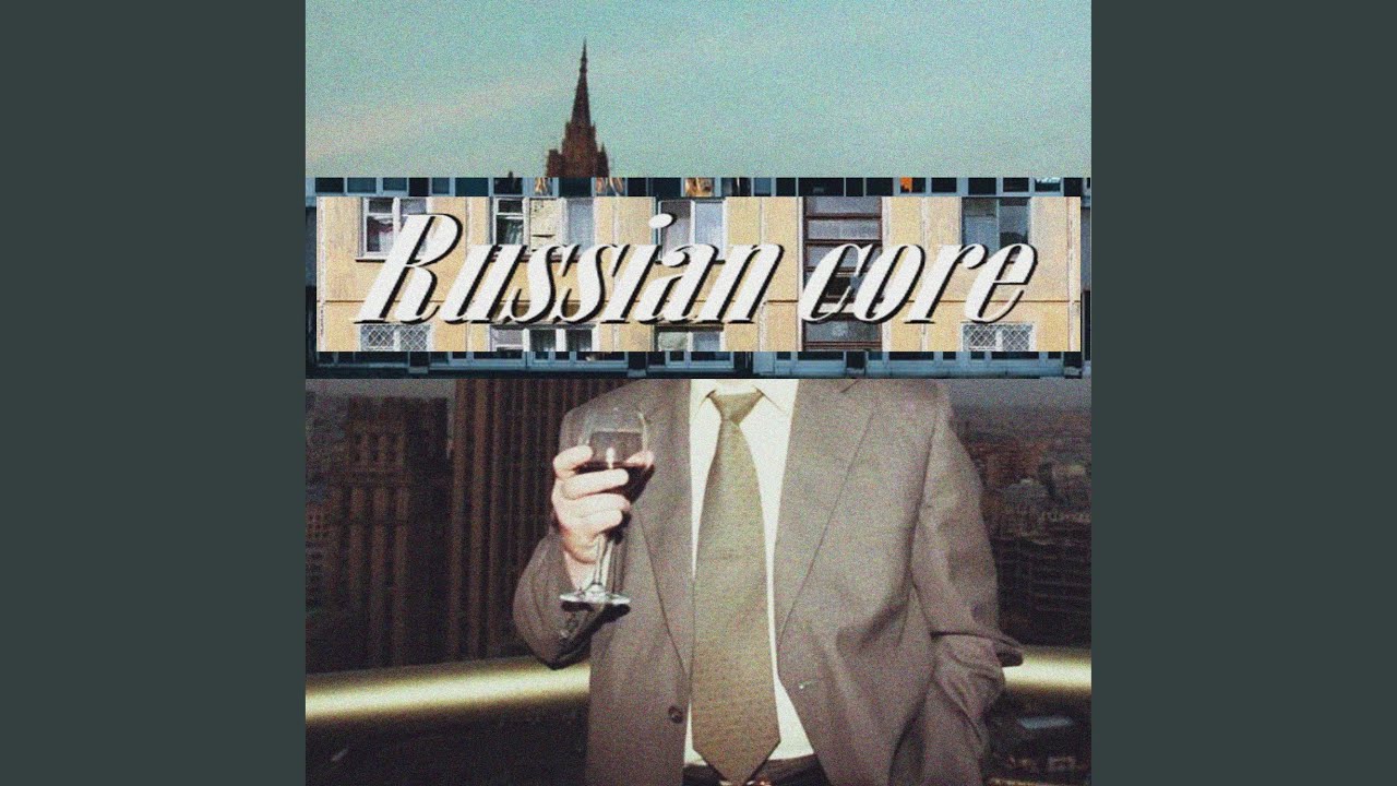 Russian Core - YouTube