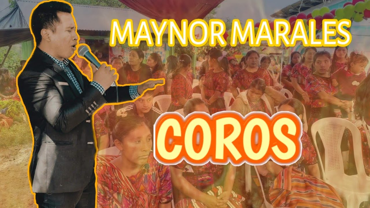 Maynor morales (COROS) Noviembre 2020 - YouTube