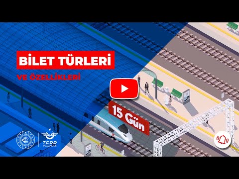 Bilet Türleri ve Özellikleri
