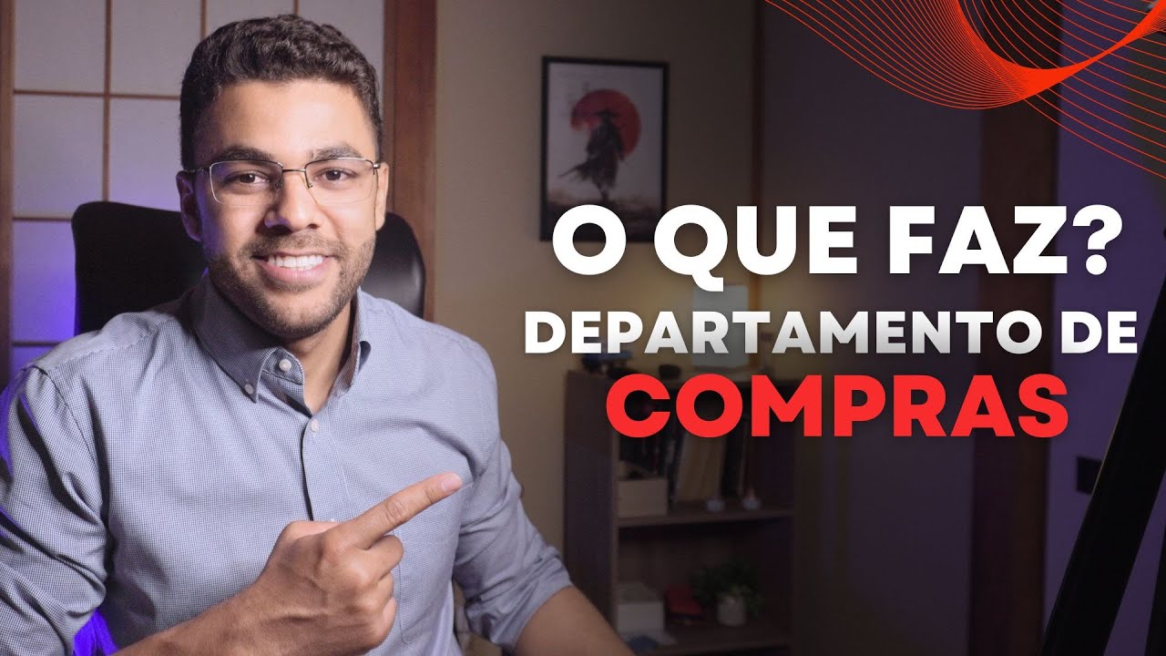 Departamento/setor de compras ( o que é e como funciona o compras ...