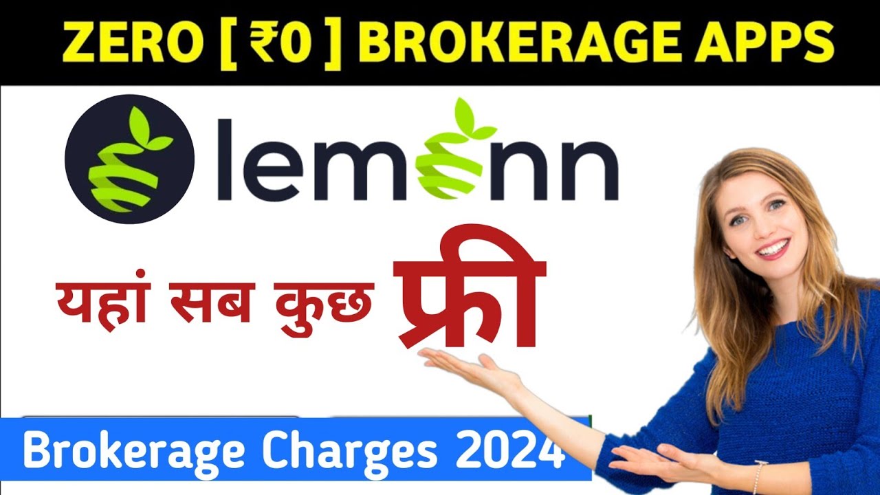 Zero Brokerage App | Lemonn Brokerage Charges | lemon app refer and ...