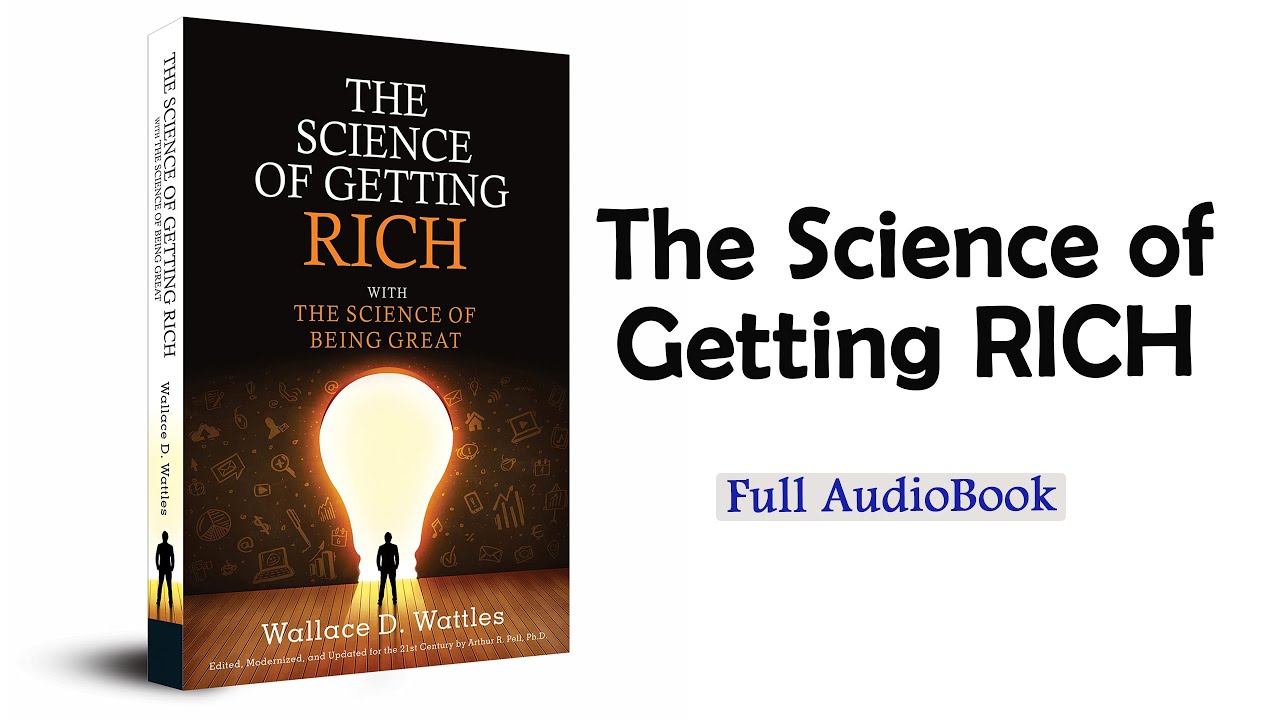 The Science of getting rich | Wallace D Wattles | Full Audiobook - YouTube