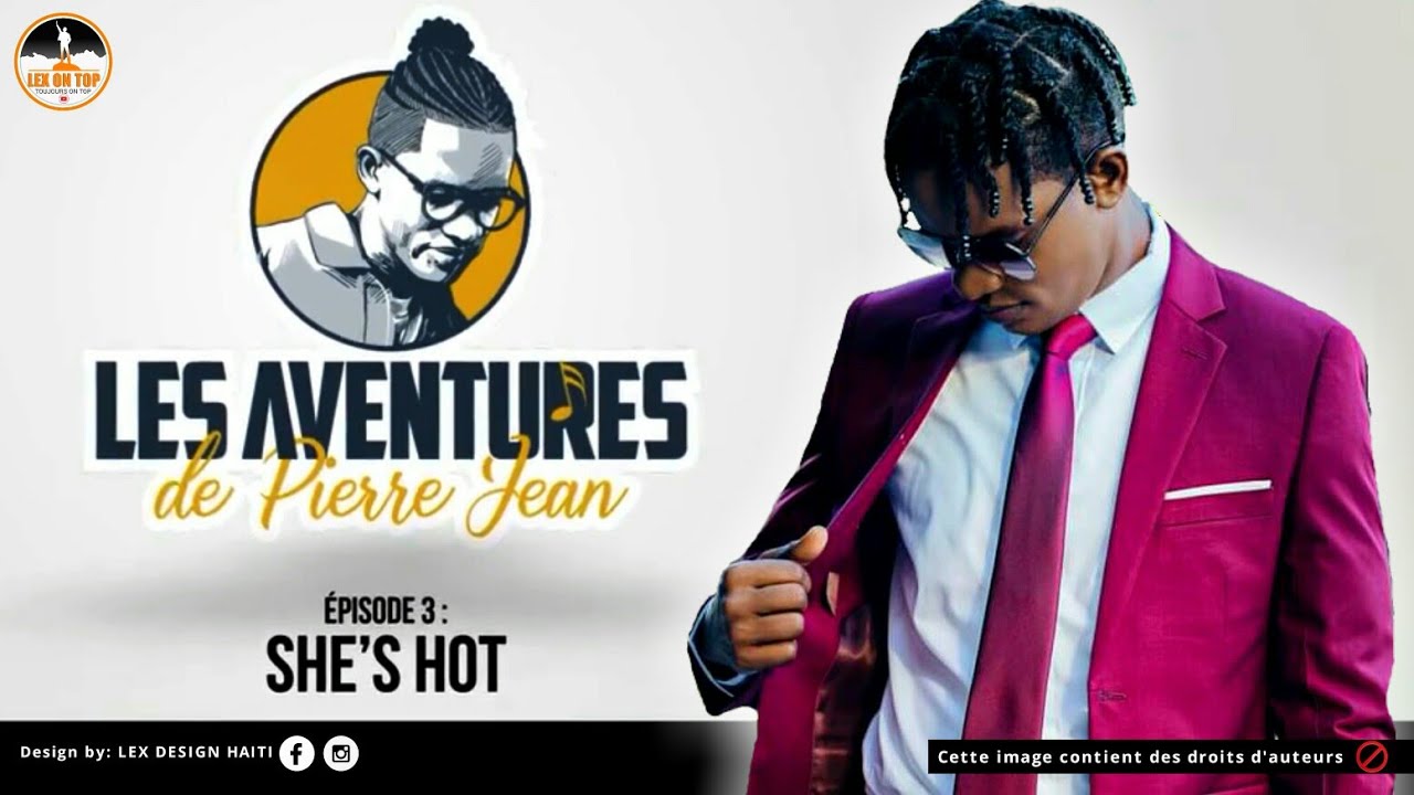 Pierre Jean_Ft T-Joe Zenny-SHE'S HOT Episode 3 (Official Video - Info ...
