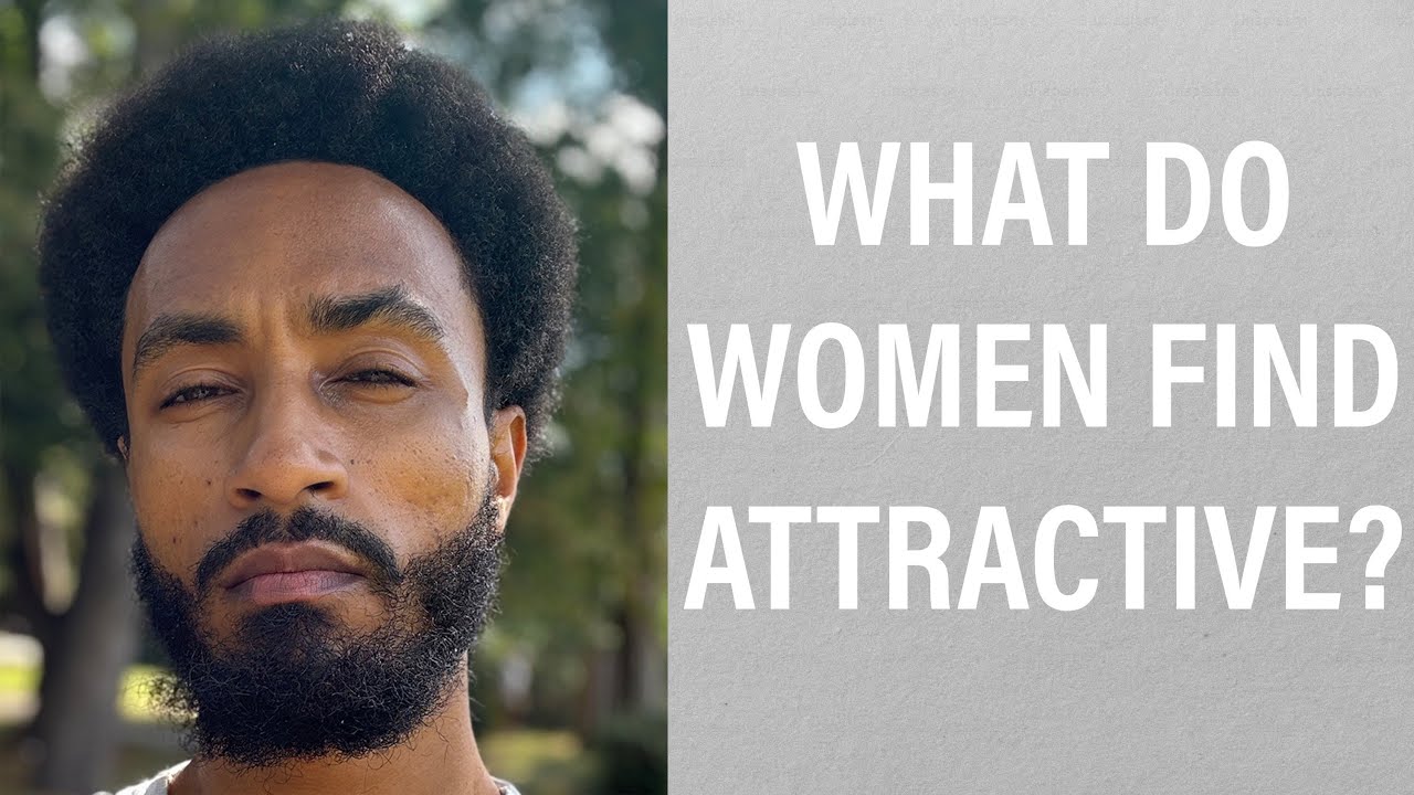 What Do Women Find Attractive? - YouTube
