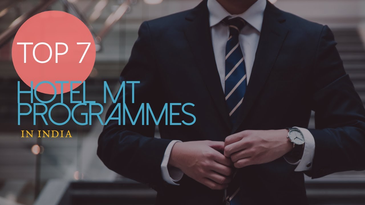 Top 7 Best Hotel Management Training Programmes/ सर्वश्रेष्ठ होटल ...