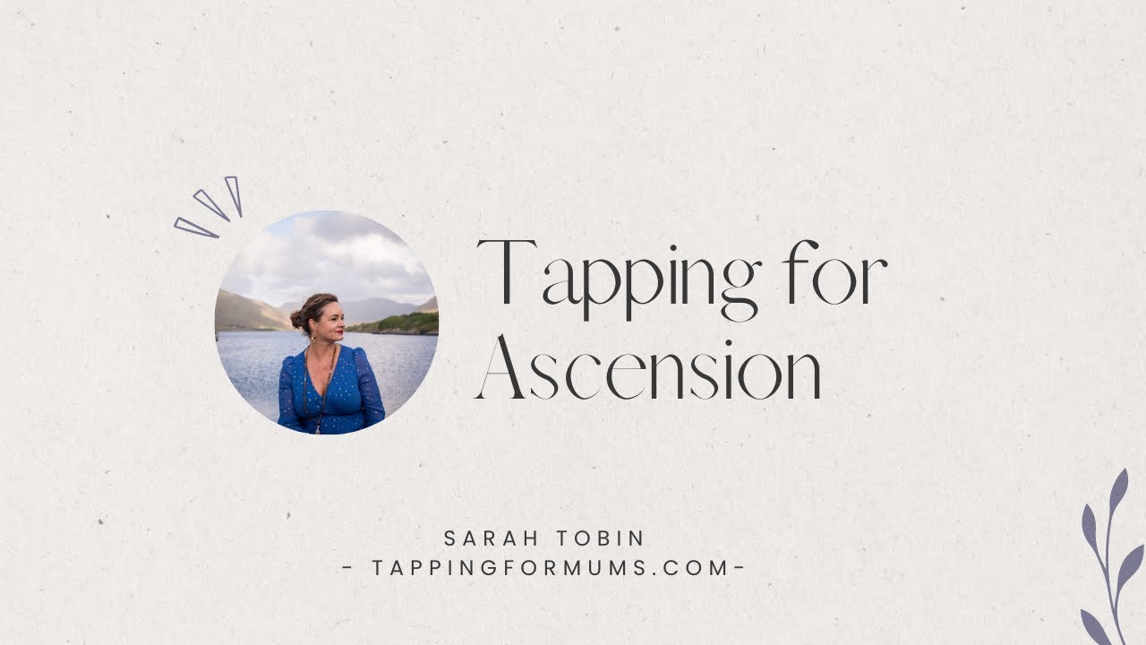 Tapping for Ascension - YouTube