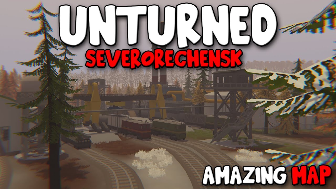This Unturned Map LOOKS AMAZING! (Severorechensk) - YouTube