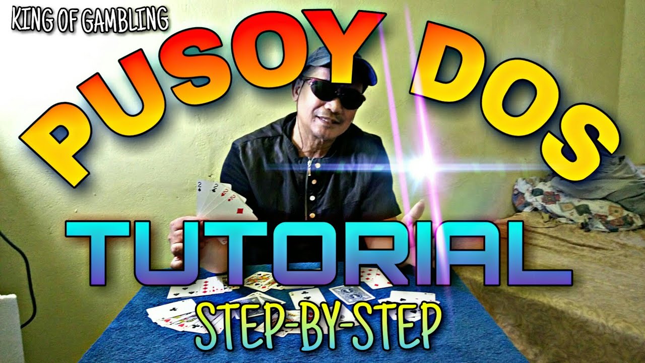 HOW TO PLAY PUSOY DOS - STEP BY STEP (TUTORIAL) | KING OF GAMBLING ...