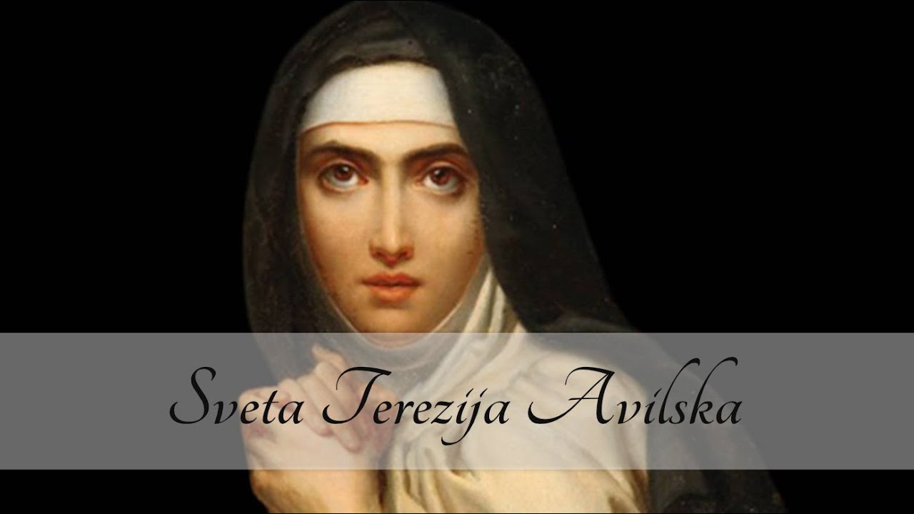 SVETA TEREZIJA AVILSKA - YouTube