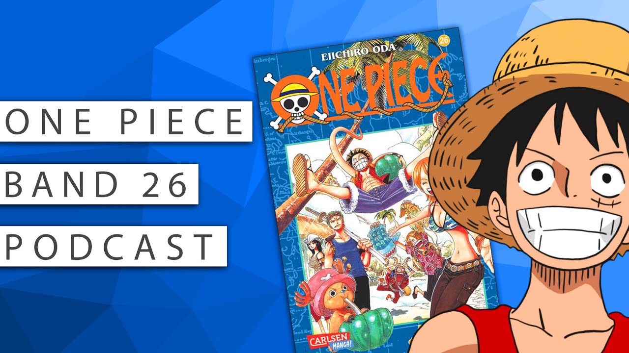 #282 One Piece Podcast - Band 26: Abenteuer auf der Insel Gottes ...