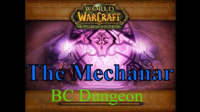 BC Dungeon: The Mechanar - YouTube