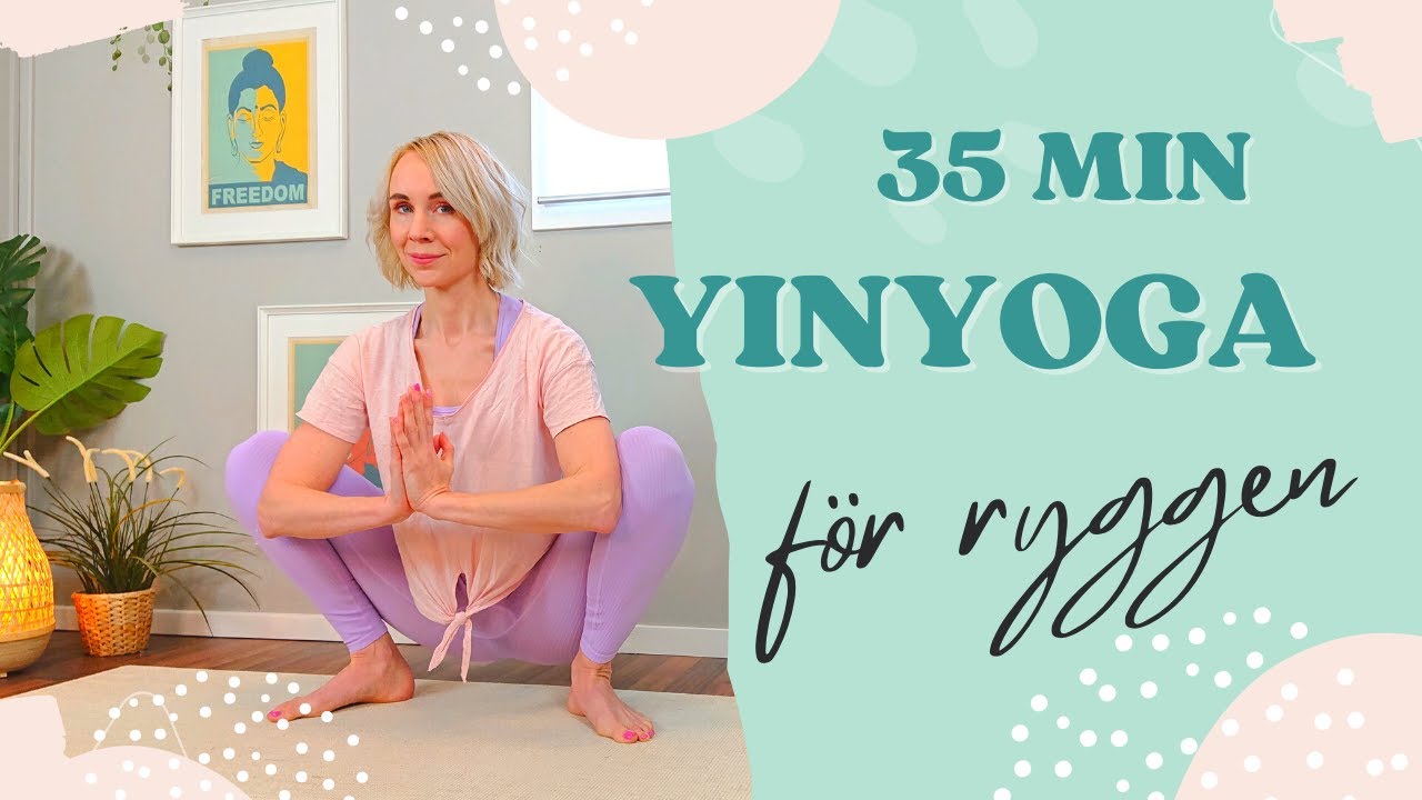 35 min YINYOGA FÖR RYGGEN. Djup stretch för nedre ryggen + höfter ...