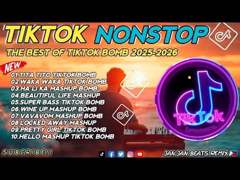 🔥BEST_NONSTOP_MASHUP_TIKTOK_REMIX_BOMB_DISCO_PARTY_--_2025-2026-DJ_JAN_JAN🇵🇭