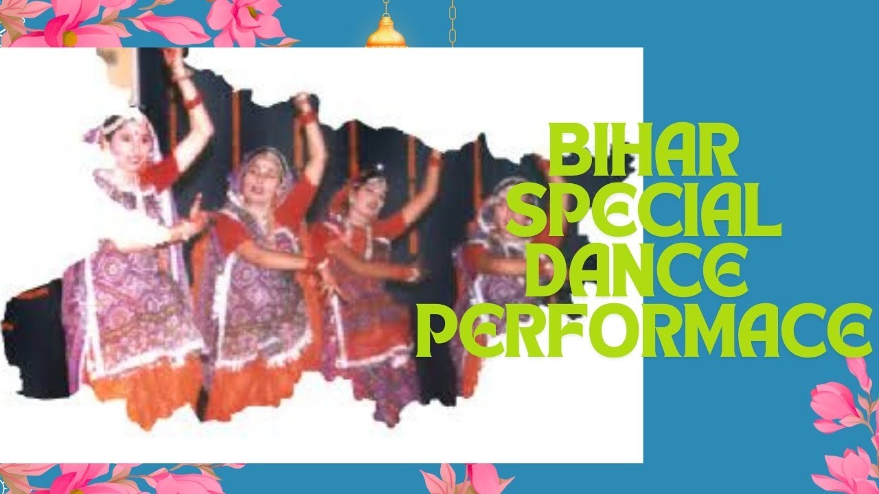 BIHAR CULTURE SPECIAL DANCE PERFORMANCE|CULTURAL DANCE - YouTube