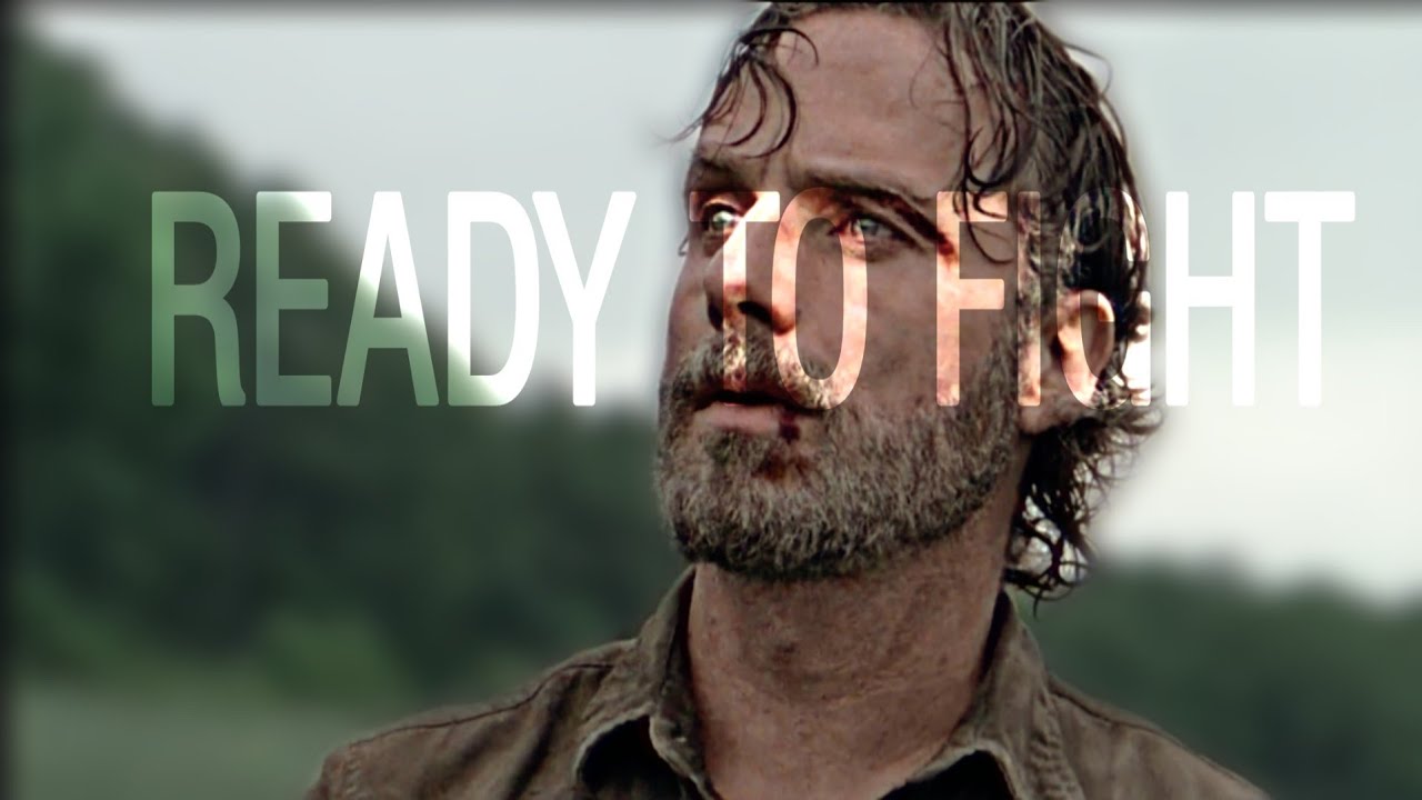 Rick Grimes || Ready to fight || - YouTube
