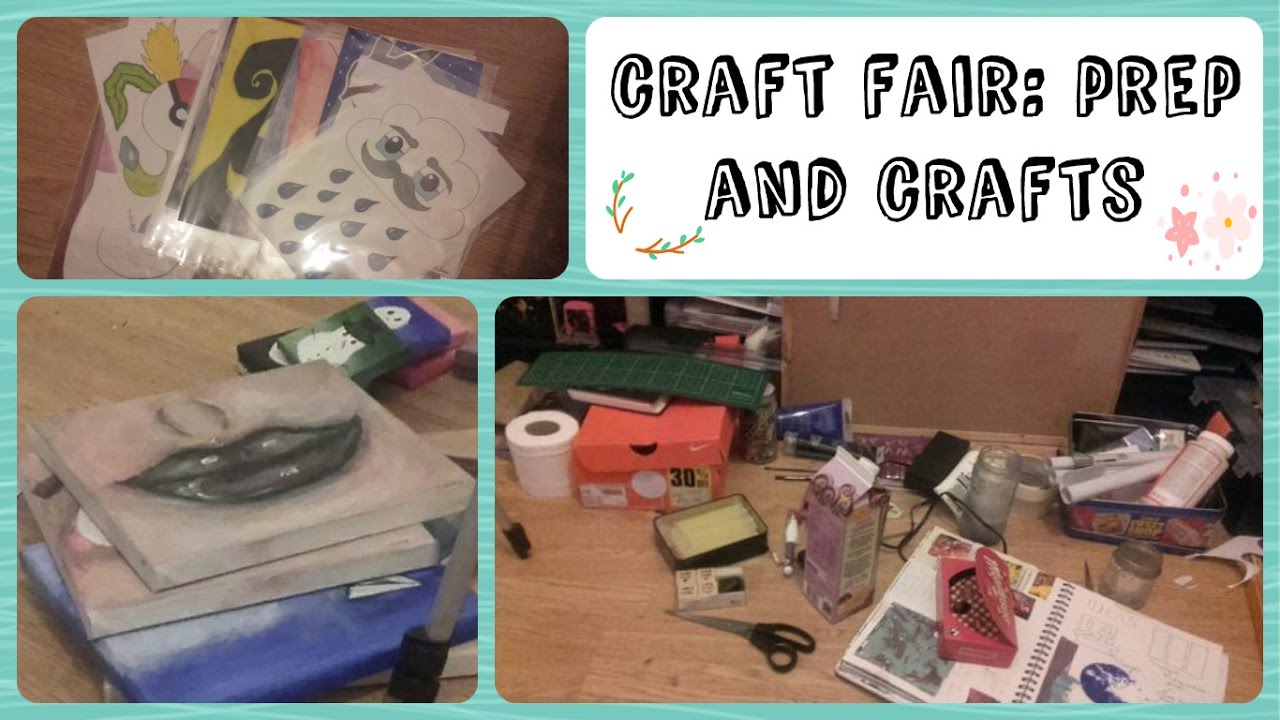 Craft Fair: Prep (Part One) - YouTube
