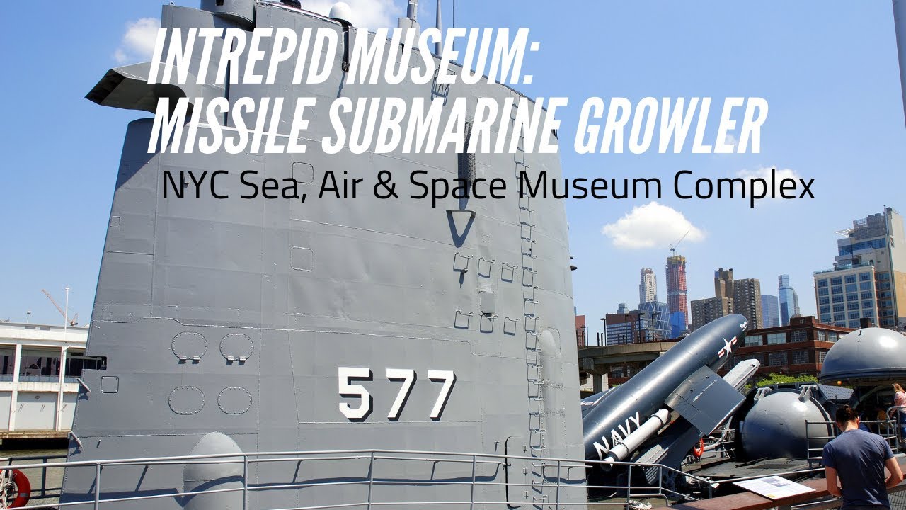 Intrepid Museum Submarine