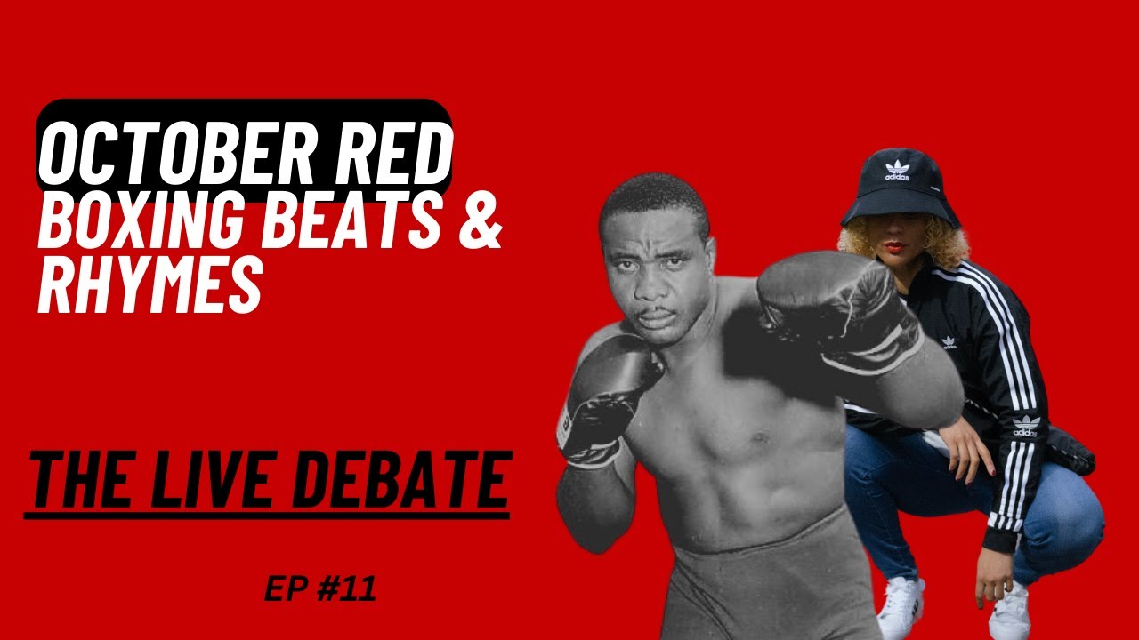THE BOXING DEBATE EPISODE 11 WITH BOXING BEATS AND RHYMES - YouTube