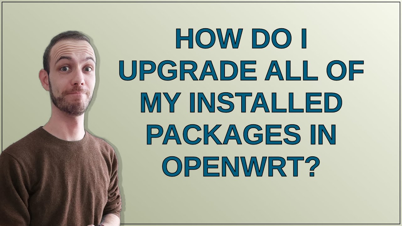 Unix: How do I upgrade all of my installed packages in OpenWRT? - YouTube