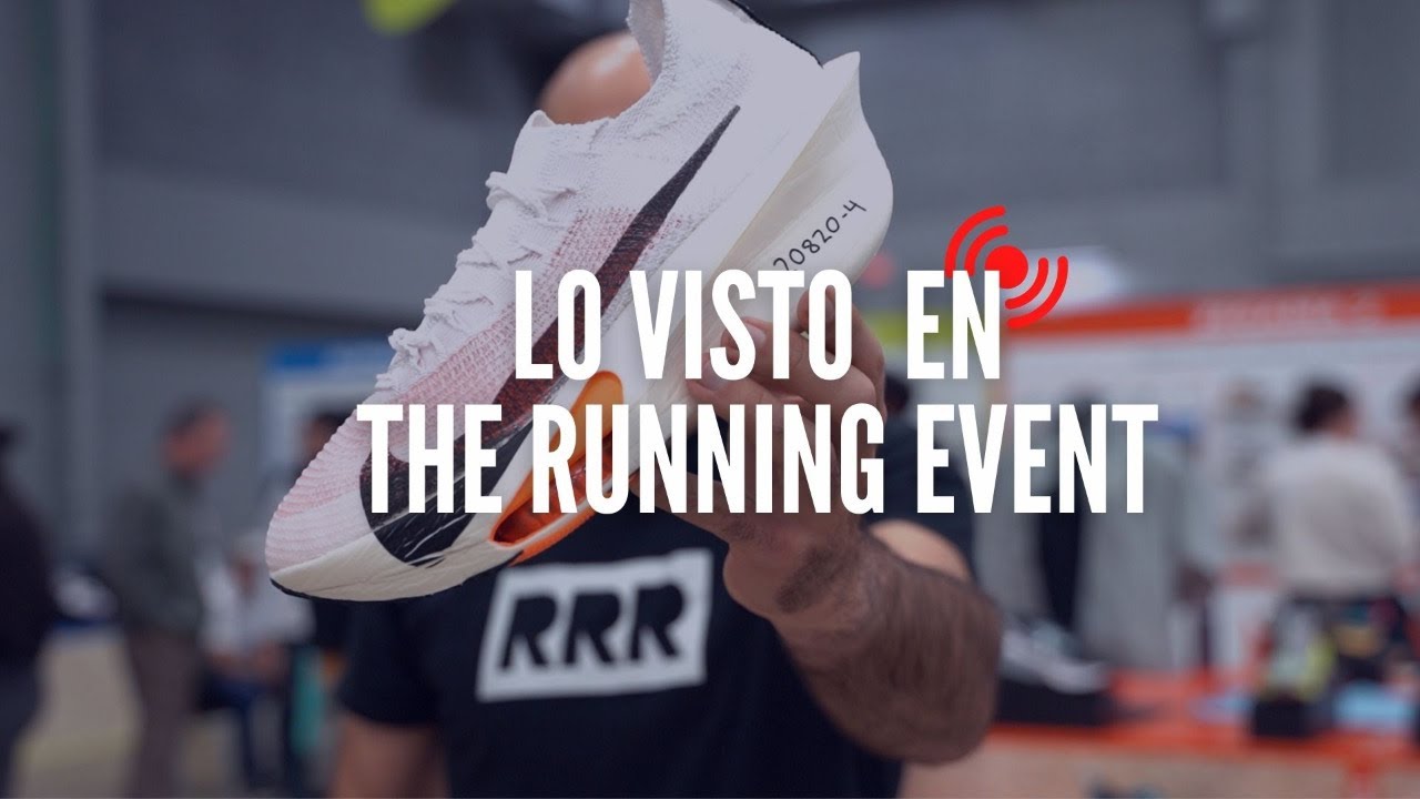 LIVE | TODO lo visto en THE RUNNING EVENT 2023 | ¡Para frotarse las ...
