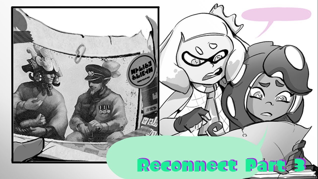 Reconnect Part 3 (Splatoon 2 Comic Dub) - YouTube