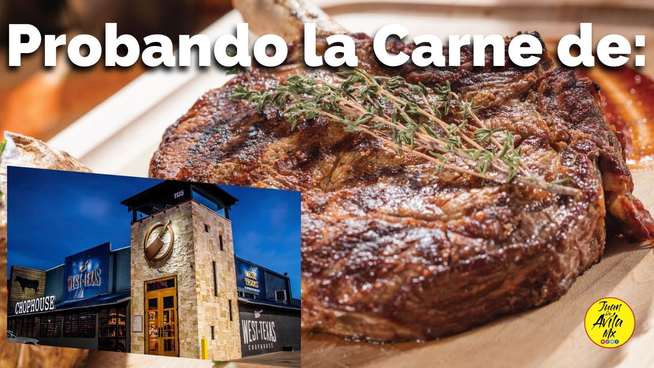Probando la carne de West Texas Chop House Texas. | JuanDeAvilaMx - YouTube