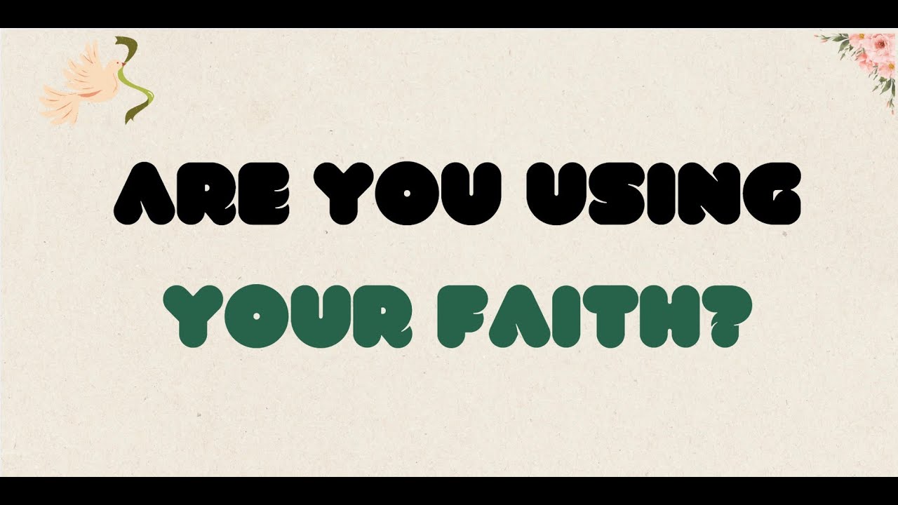 Are You Using Your Faith || 2 Minutes Devotion || 09.03 - YouTube