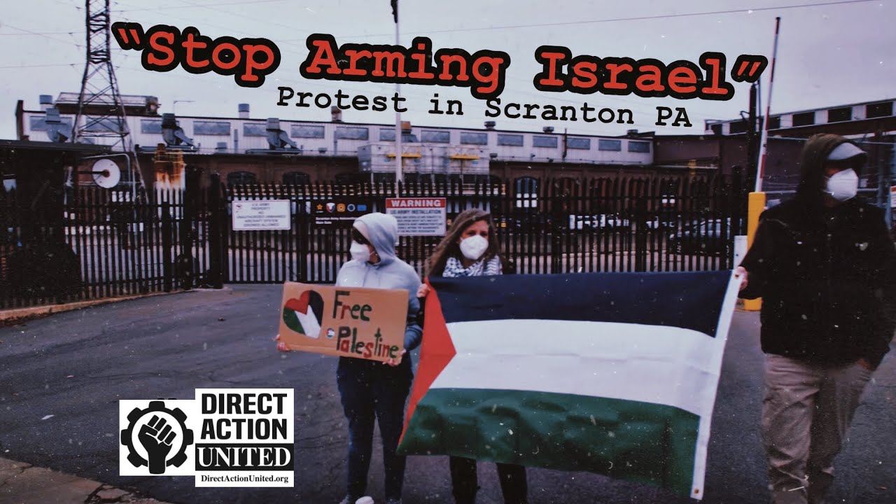 "Stop Arming Israel" Protest - General Dynamics Scranton, PA. USA - YouTube