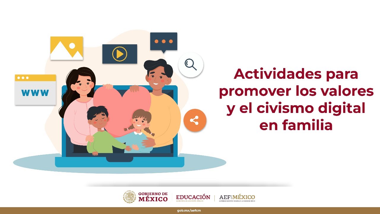 Actividades para promover los valores y el civismo digital en familia ...