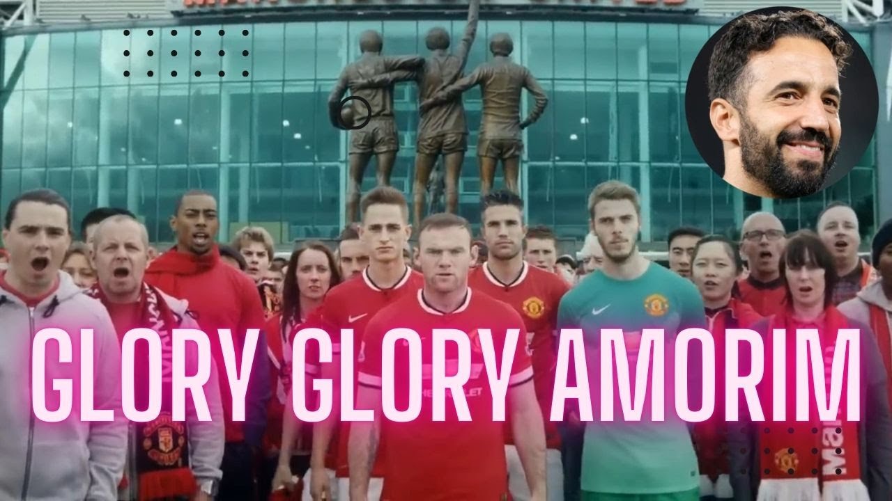 Football song: Glory Glory Amorim | Amorim Chant | Manchester United ...