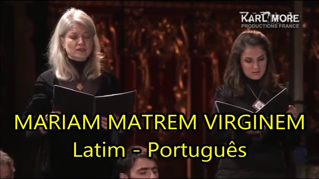 Mariam Matrem Virginem - LEGENDADO PT/BR - YouTube