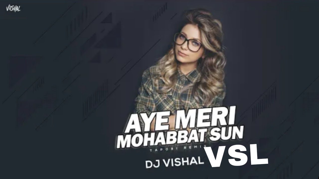 Aye Meri Mohabbat sun DJ remix //aye meri mohabbat sun dj //Aye Meri ...
