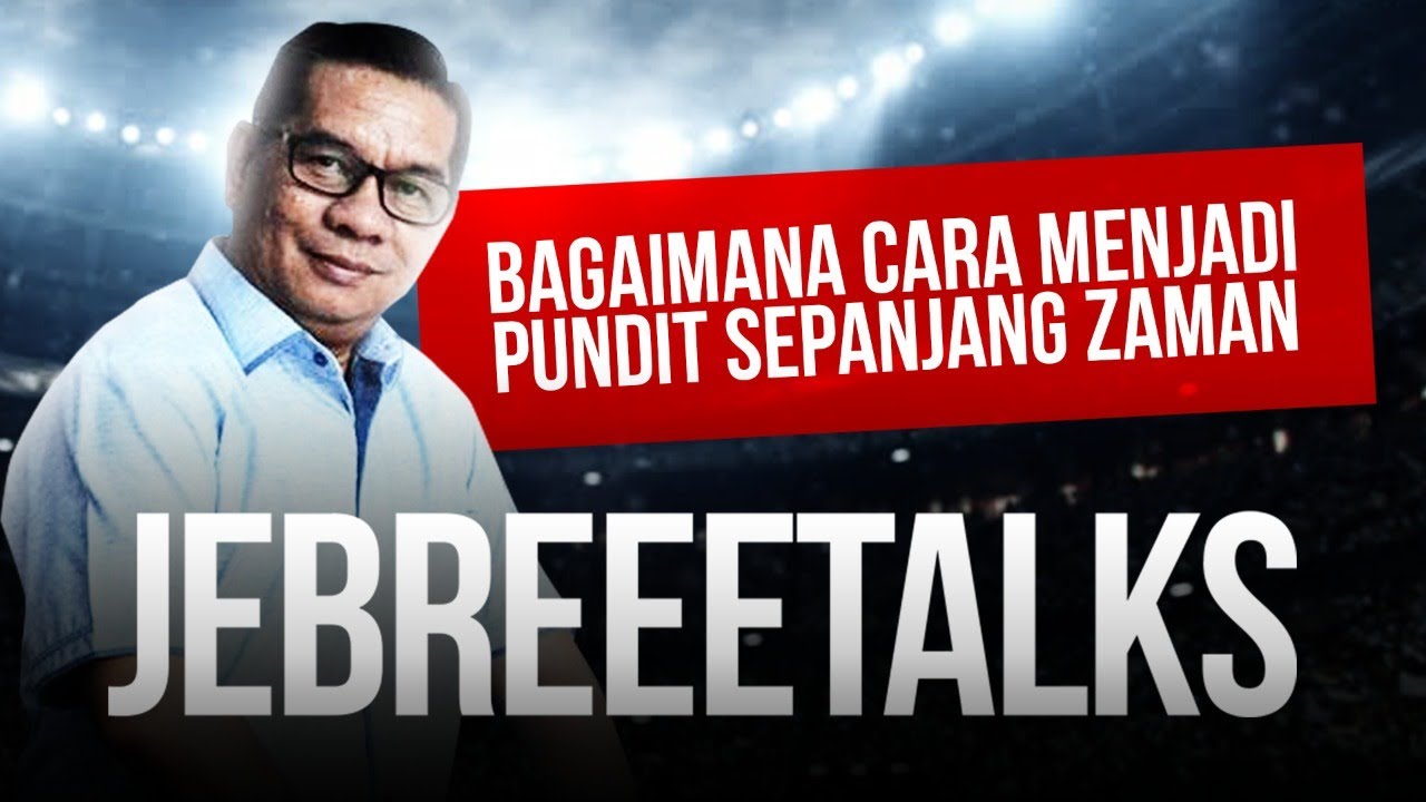 CARA MENJADI PUNDIT SEPANJANG MASA BERSAMA BUNG ROPAN - JEBREEETALKS ...