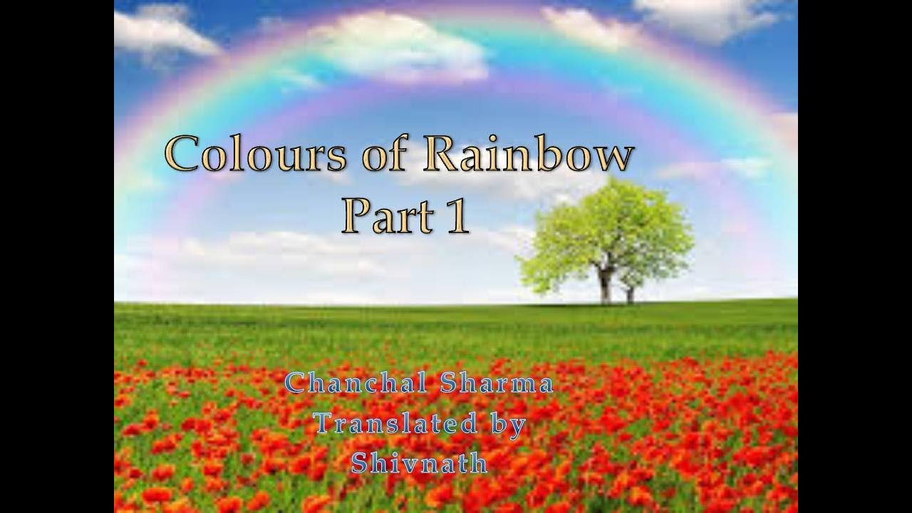 Colours of Rainbow Part 1 | short Story by Chanchal Sharma | 8th Class ...