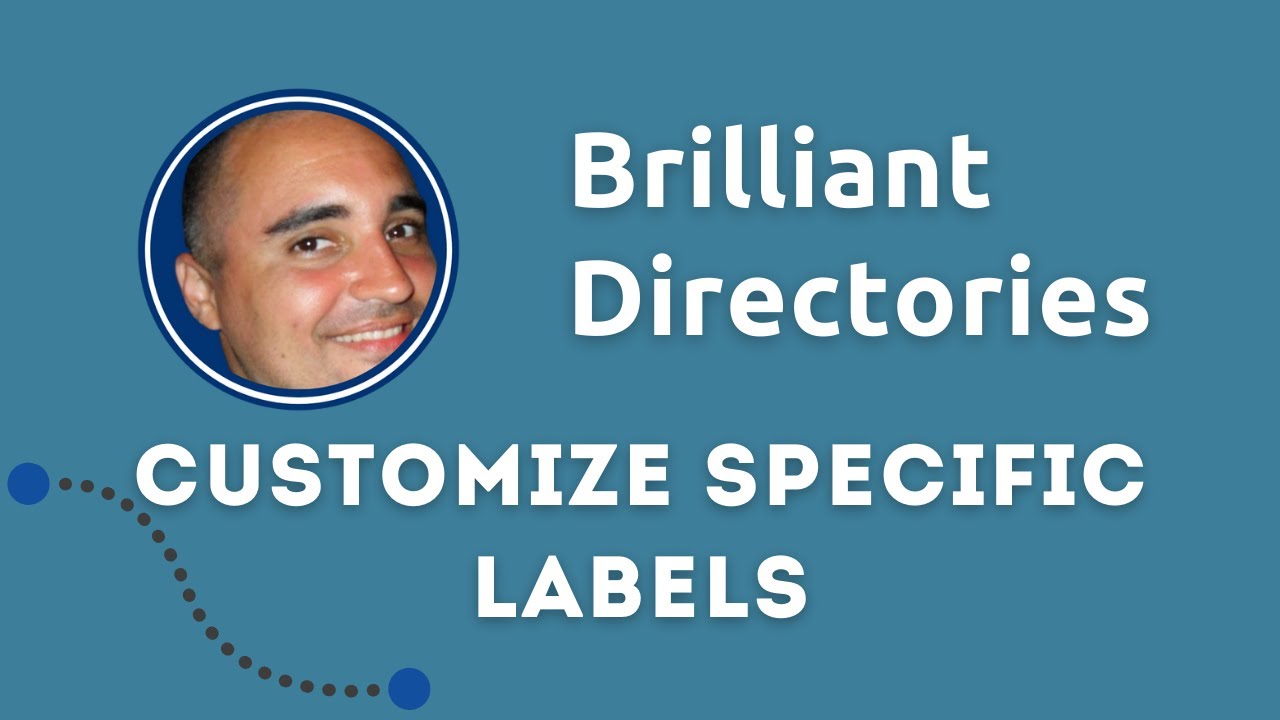 Customize Specific Labels - Customizing Brilliant Directories - YouTube