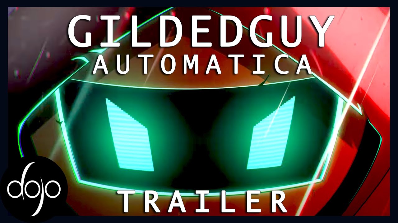 Gildedguy: AUTOMATICA Trailer (by LucHD) - YouTube