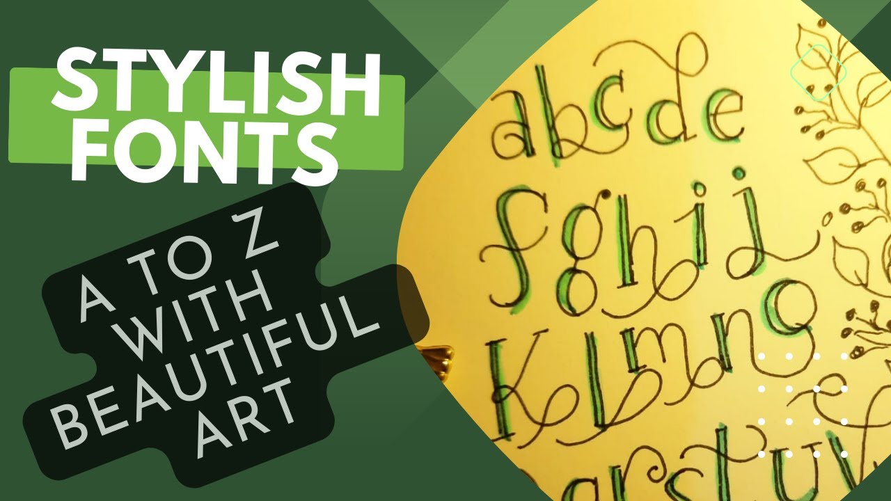 Stylish fonts a to z with beautiful art || calligraphy || Stylish ...
