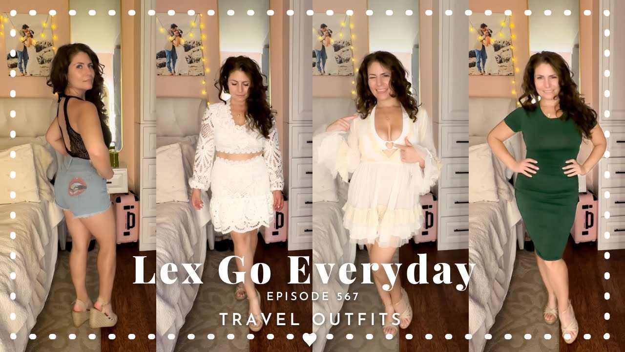 Lex Go Everyday | Episode 567 | Travel Outfits Haul - YouTube