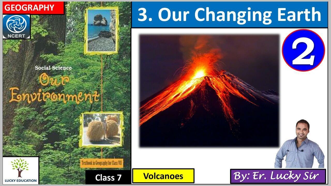 Volcano And Types Of Volcanoes Chapter 3 Geography NCERT Class 7 By Volcano And Types Of Volcanoes Chapter 3 Geography NCERT Class 7 By