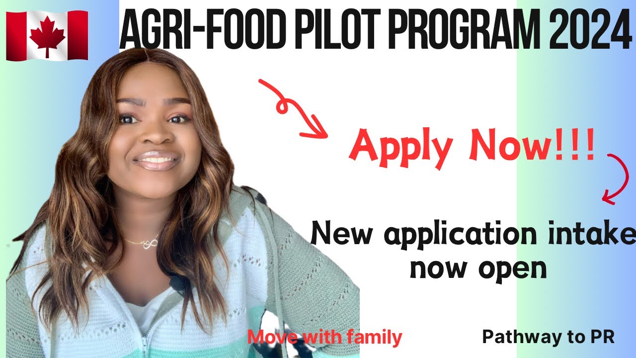 Agri-Food Pilot Program 2024: Your Path to Canadian PR | Apply Now! 🇨🇦 ...
