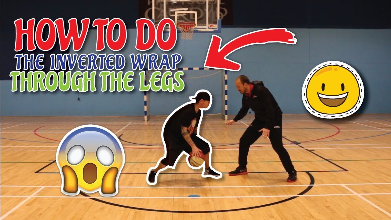 HOW TO DO THE INVERTED WRAP THROUGH THE LEGS STREETBALL MOVE - YouTube