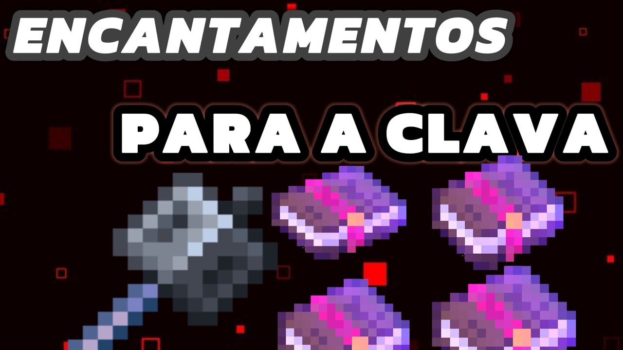 ENCANTAMENTOS DA CLAVA (guia de minecraft) - YouTube