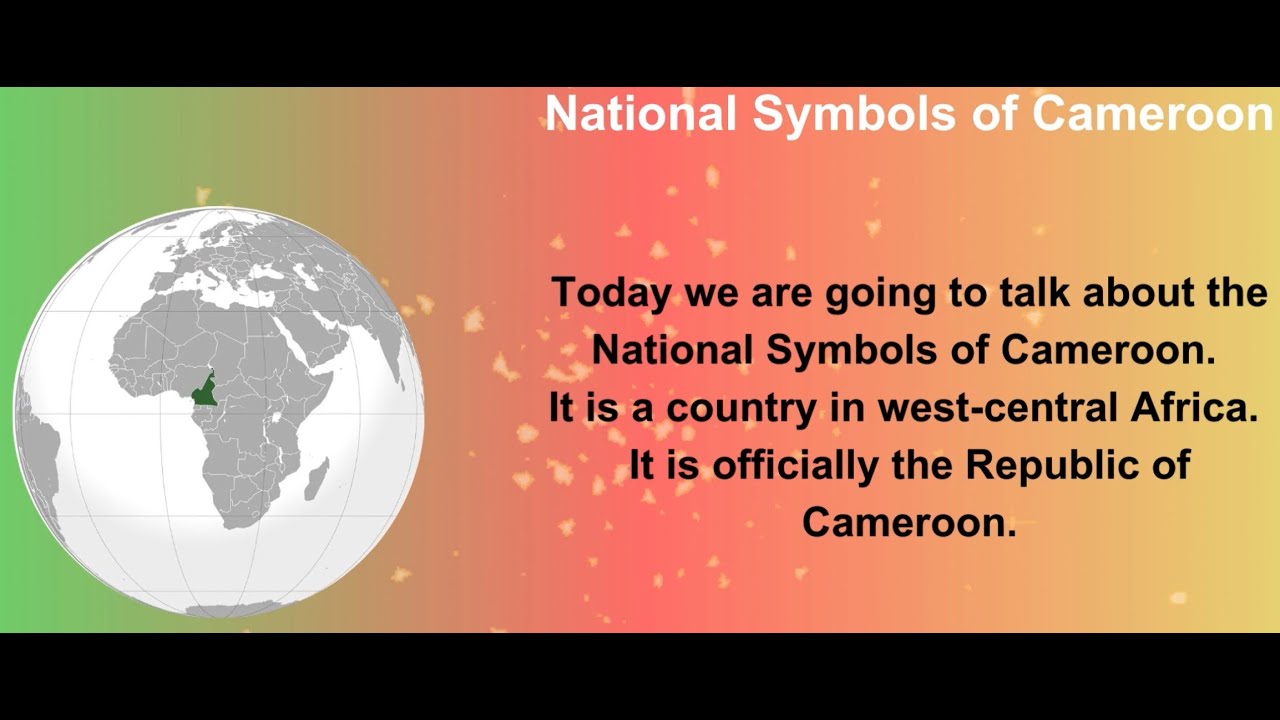 National Symbols of Cameroon - YouTube